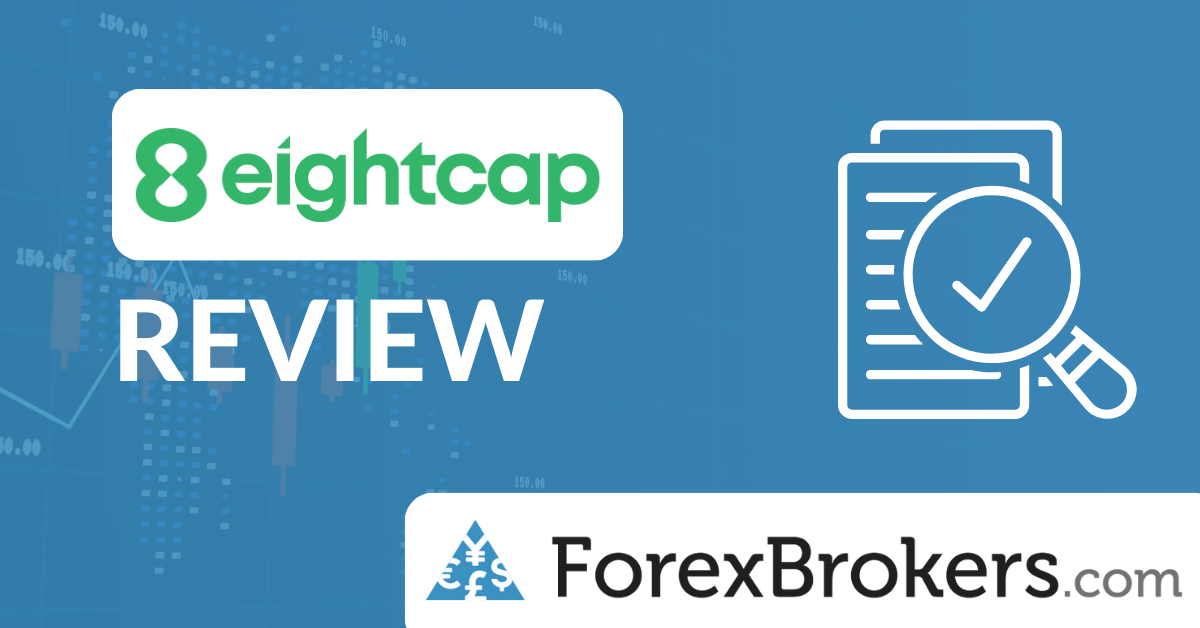 Eightcap Review 2025: Pros & Cons | ForexBrokers.com